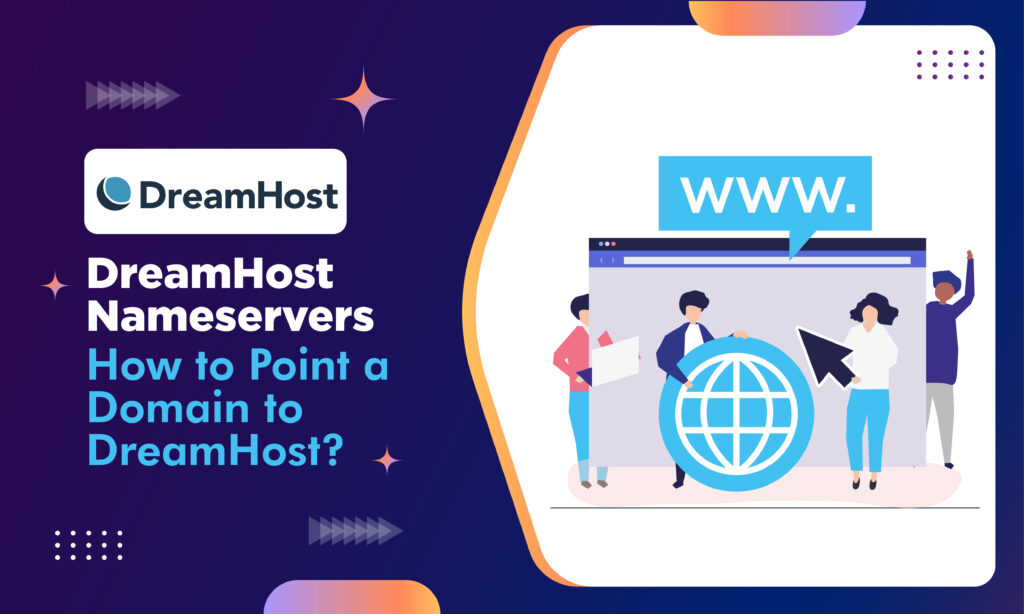 DreamHost Nameservers - How to Point a Domain to DreamHost?