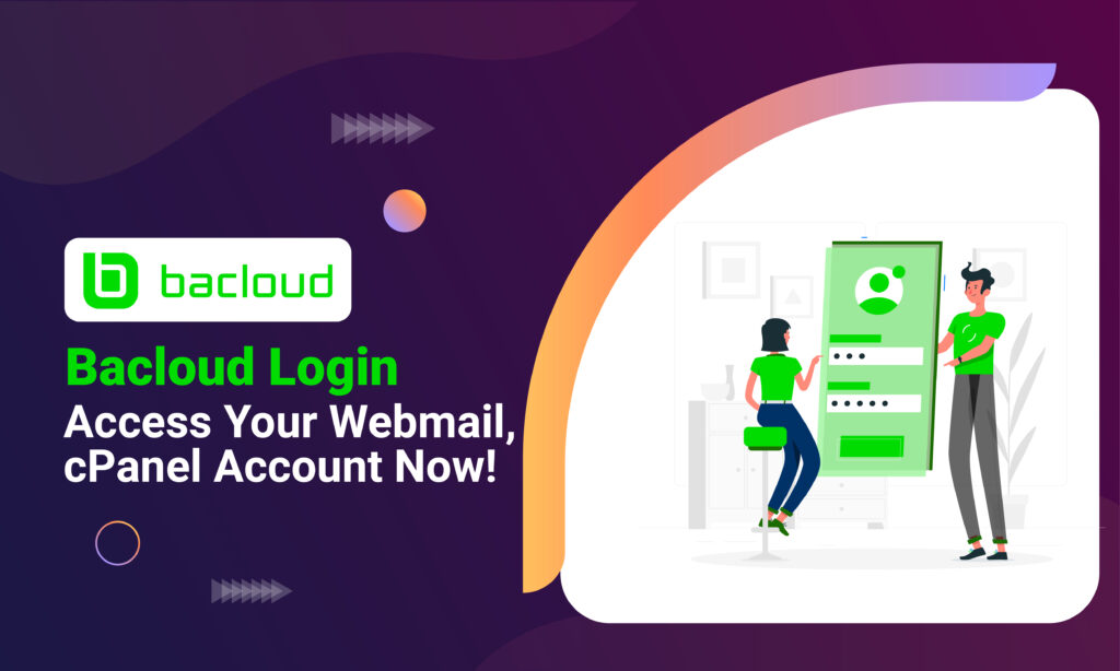 Bacloud Login - Access Your Webmail, cPanel Account Now!