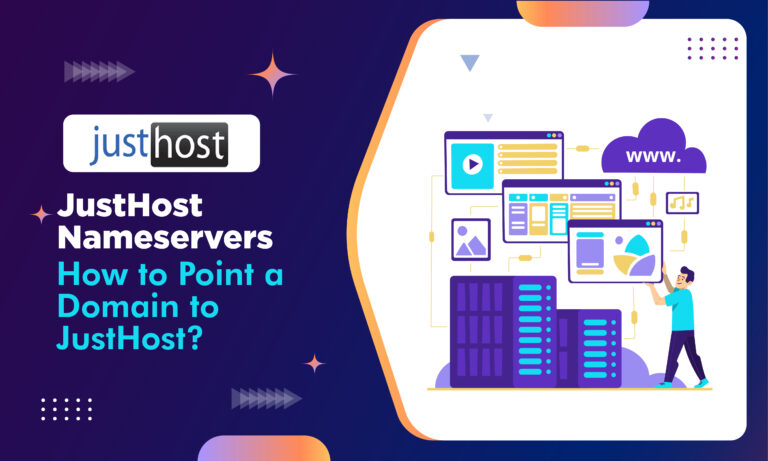 JustHost Nameservers - How to Point a Domain to JustHost?