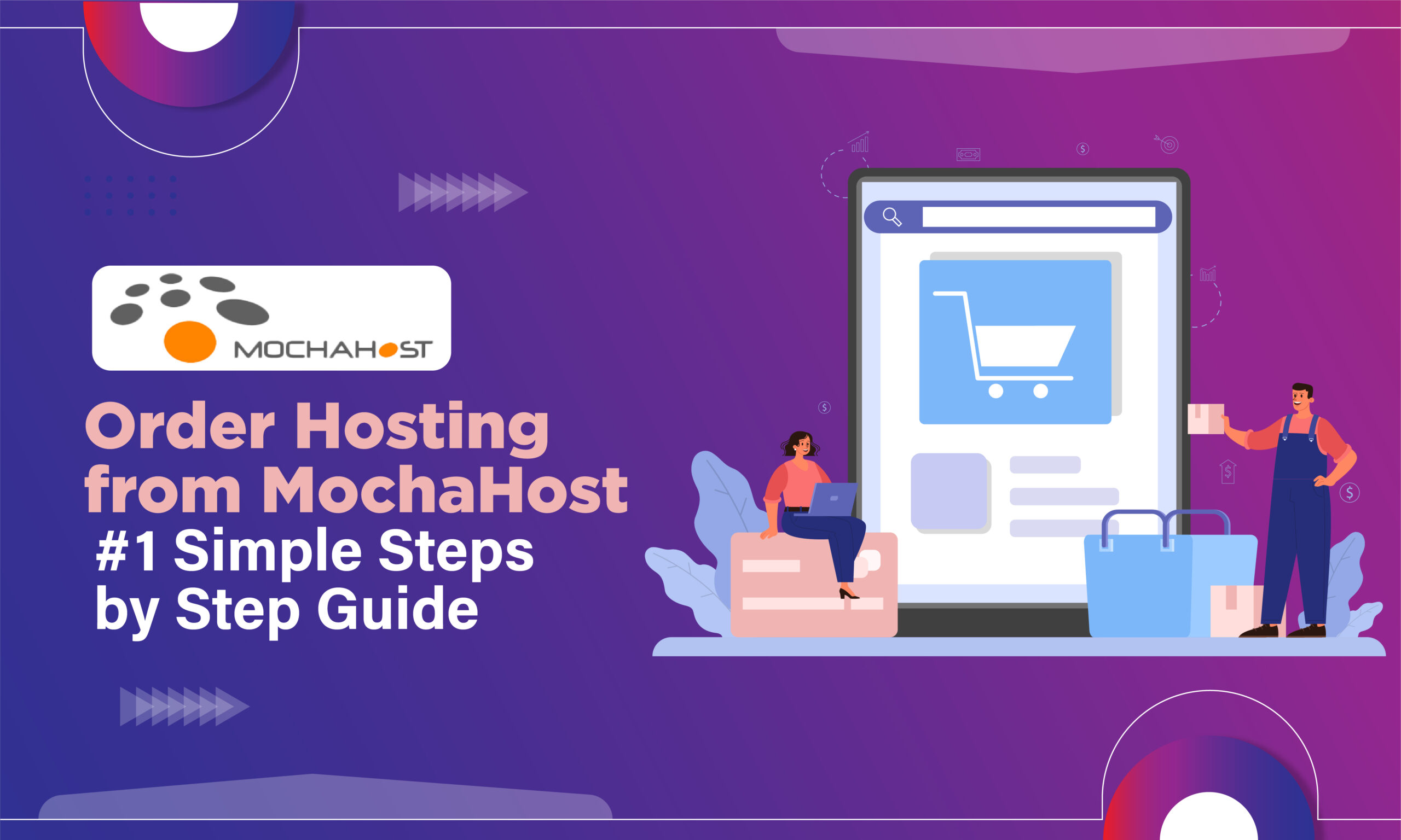 Order Hosting from MochaHost - #1 Simple Steps-by-Step Guide
