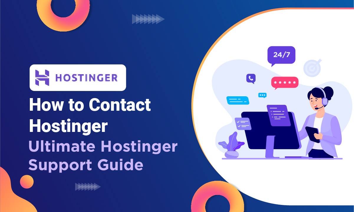 How to Contact Hostinger - Ultimate Hostinger Support Guide