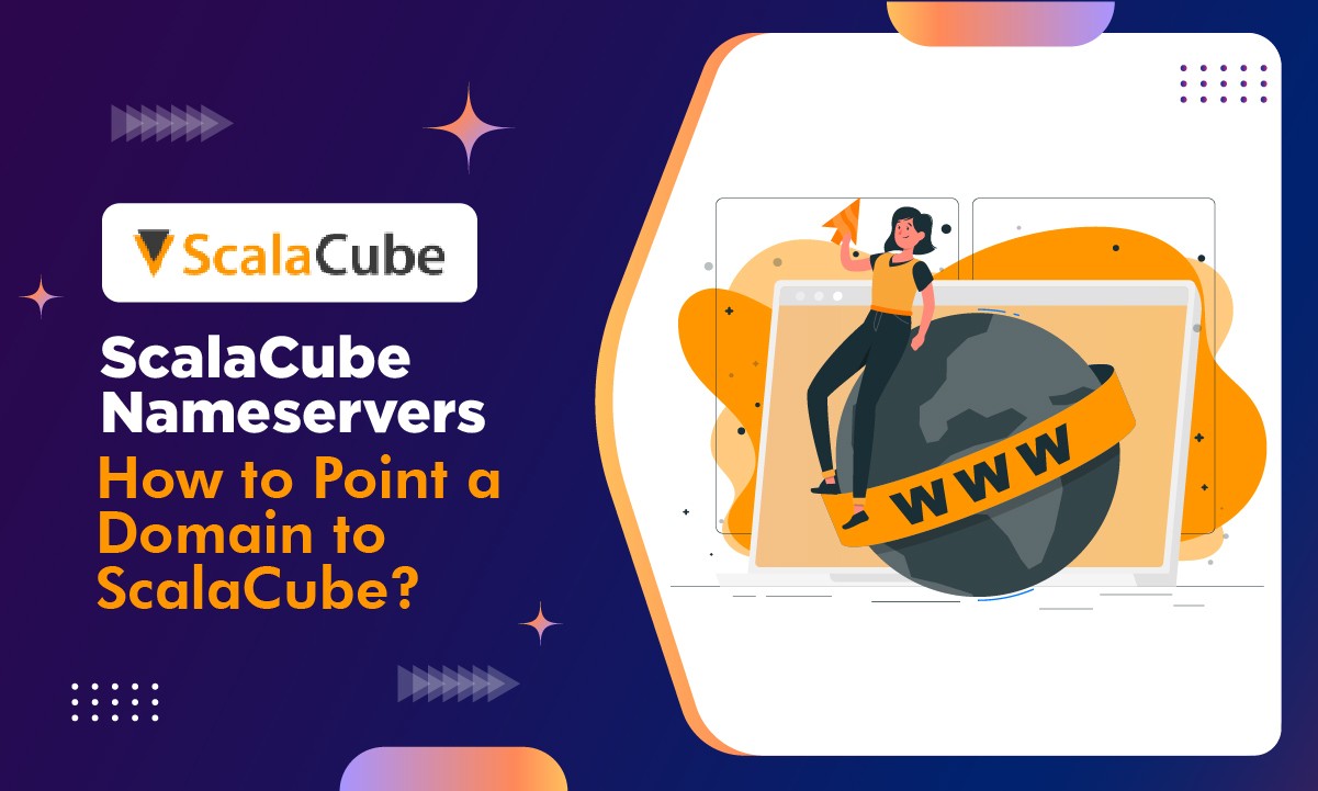 ScalaCube Nameservers - How to Point a Domain to ScalaCube?