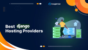 7 Best Django Hosting Providers In 2025 - [Reviewed]