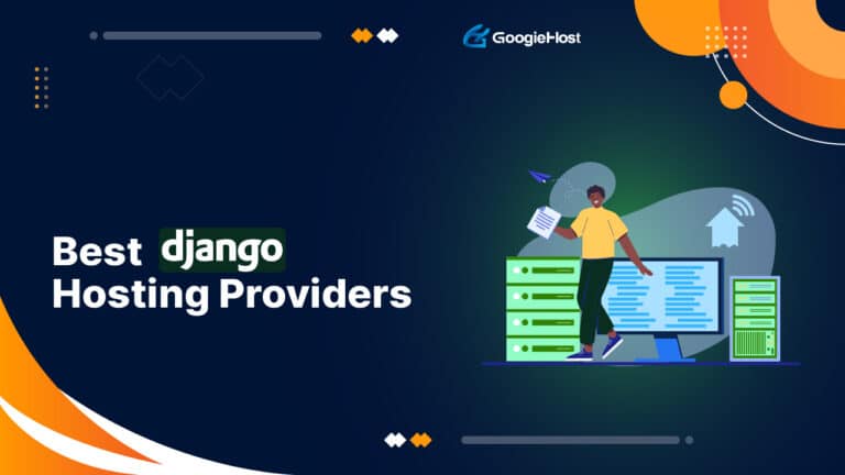 7 Best Django Hosting Providers In 2025 - [Reviewed]