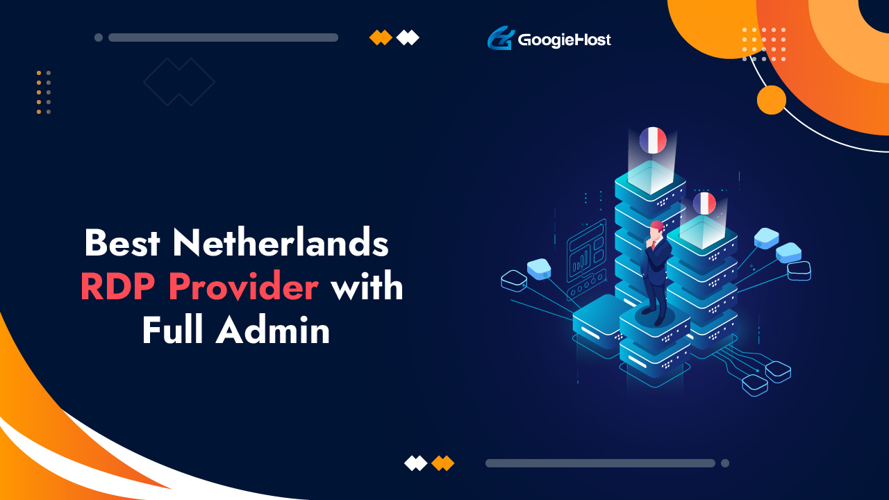 9 Best Netherlands RDP With Full Admin Access 2025, December