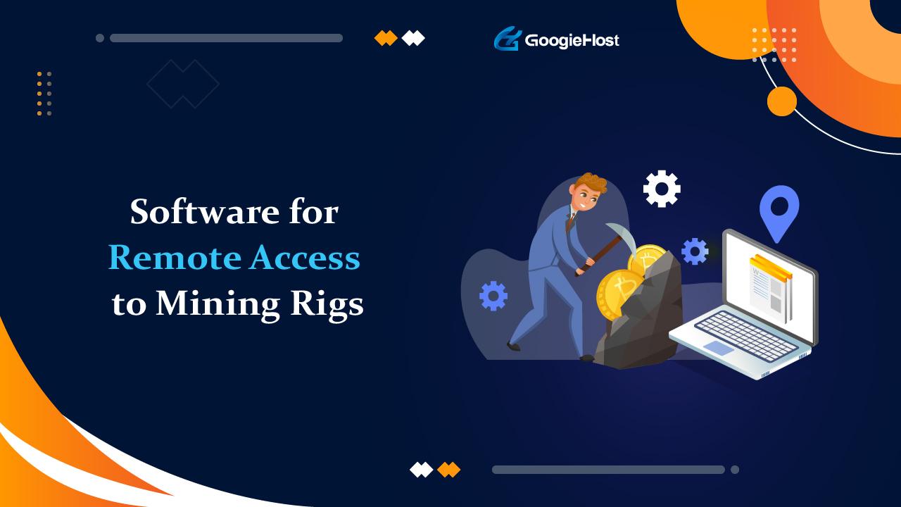 5 Best Software For Remote Access To Mining Rigs In 2025