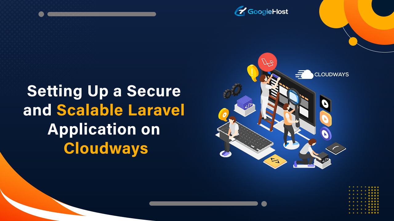Setting Up A Secure And Scalable Laravel Application On Cloudways
