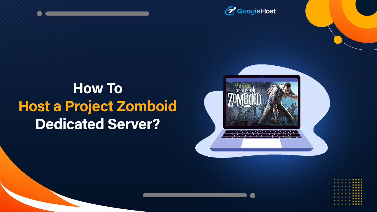 How To Host A Project Zomboid Dedicated Server?